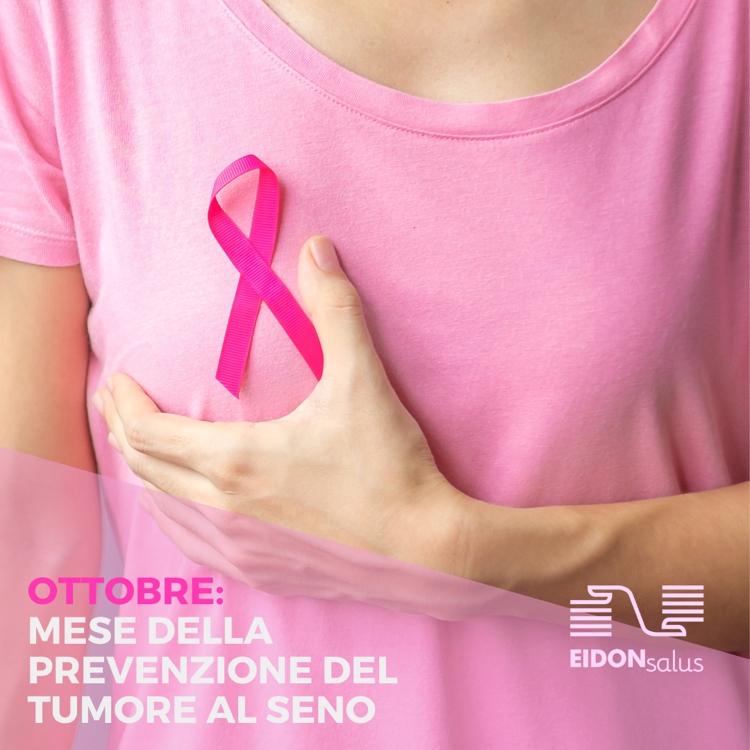 Ottobre rosa: mese della prevenzione del tumore al seno - EIDON salus